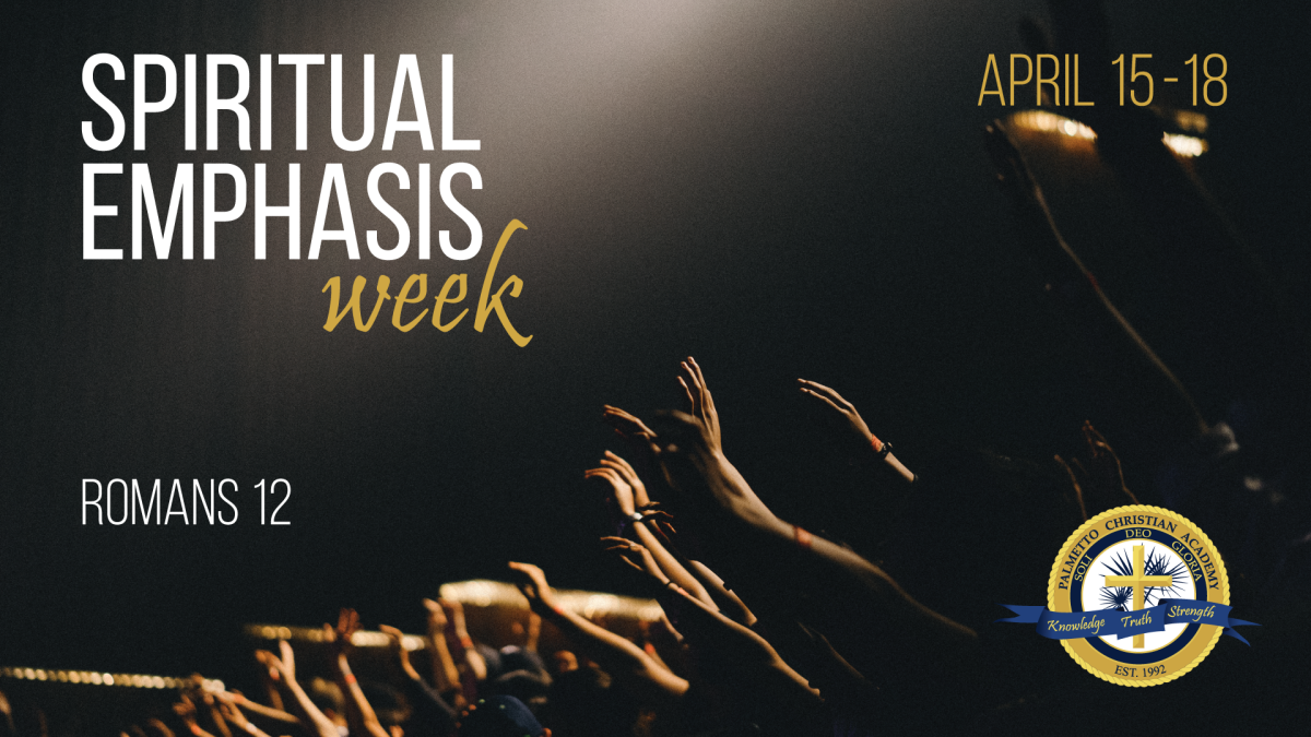 Spiritual Emphasis Week | Palmetto Christian Academy